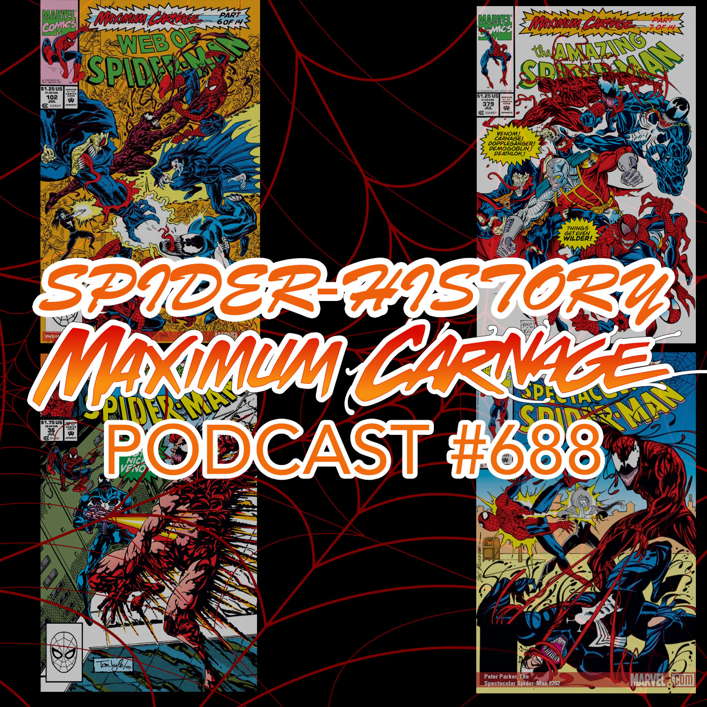 Podcast #688 Spider-History Maximum Carnage Pt. 2 - Spider Man Crawlspace