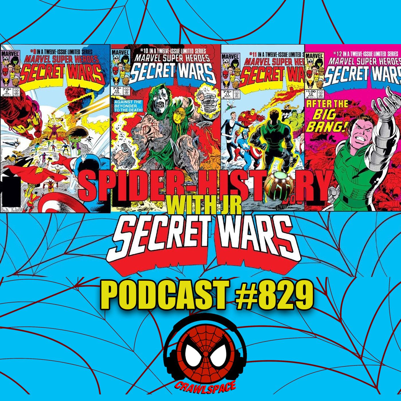 Podcast #829 Spider-History Secret Wars #9-12 - Spider Man Crawlspace